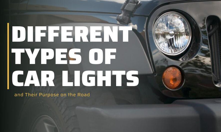 Different Types of Car Lights and Their Purpose on the Road – AM Off-Road